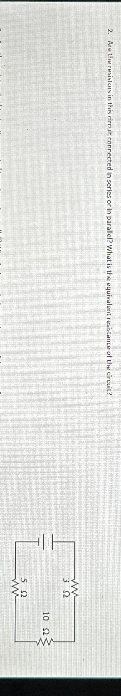 Solved Are the resistors in this circuit connected in series | Chegg.com