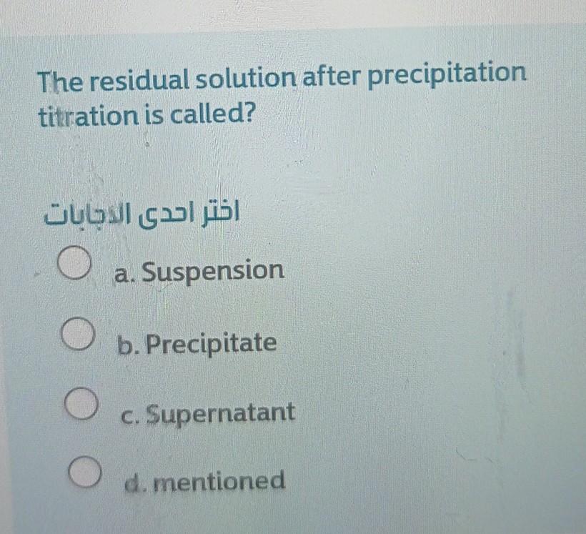 Solved The residual solution after precipitation titration | Chegg.com
