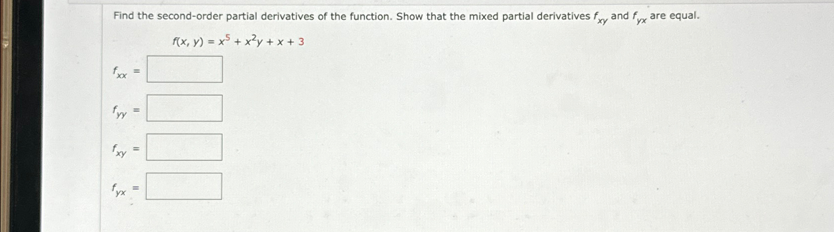 Solved Find the second-order partial derivatives of the | Chegg.com