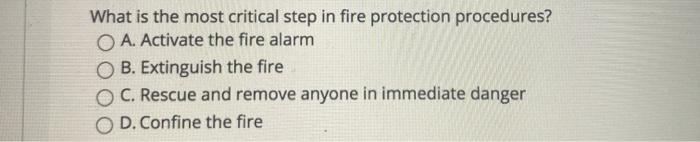 Solved What is the most critical step in fire protection | Chegg.com