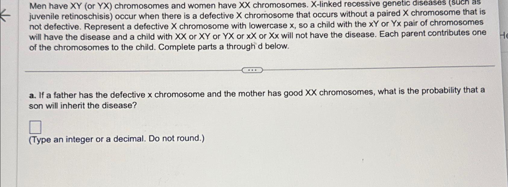 Solved Men have xY (or Yx ) ﻿chromosomes and women have xx | Chegg.com