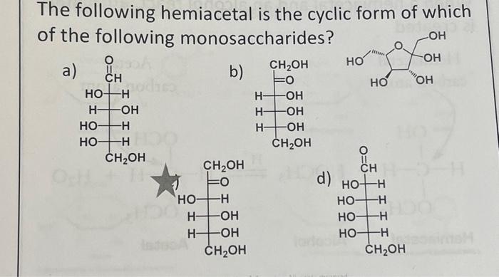 Solved The following hemiacetal is the cyclic form of which | Chegg.com