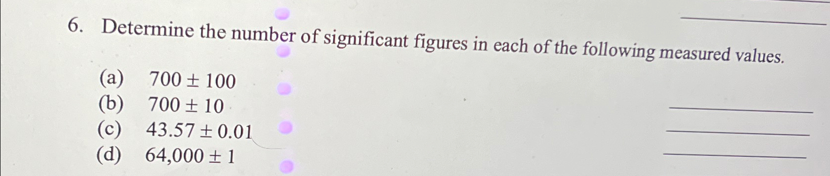 Solved Determine the number of significant figures in each | Chegg.com