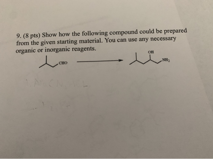 Solved 9. (8 pts) Show how the following compound could be | Chegg.com