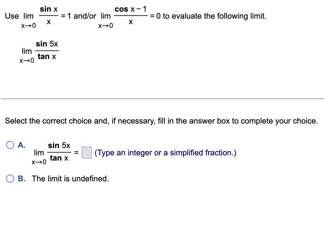 Solved Use limx→0sinxx=1 ﻿and/or limx→0cosx-1x=0 ﻿to | Chegg.com