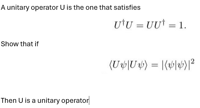 Solved A unitary operator U ﻿is the one that | Chegg.com