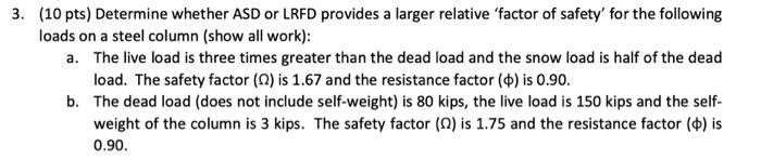 Solved 3. (10 pts) Determine whether ASD or LRFD provides a | Chegg.com