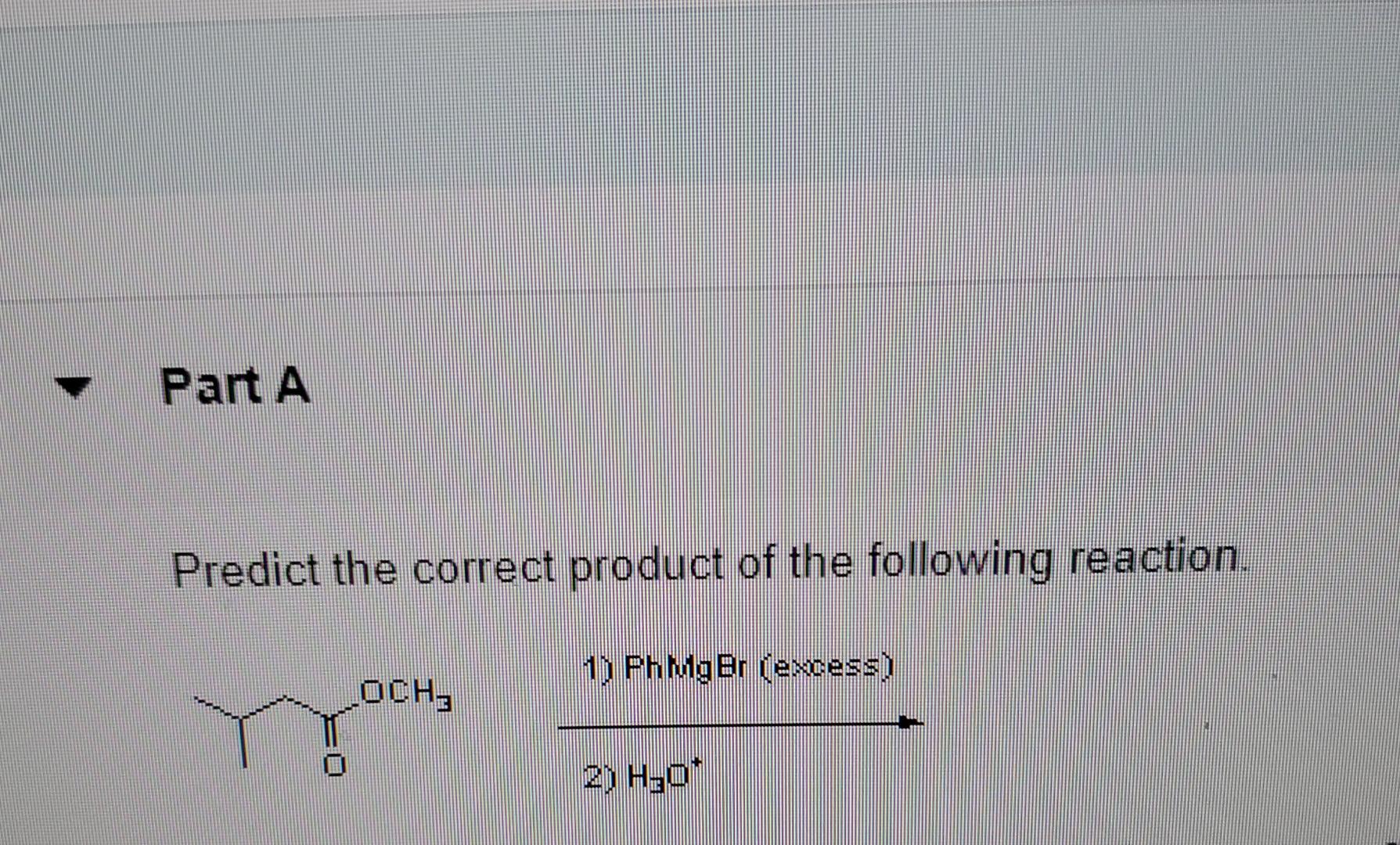 Solved Part A Predict the correct product of the following | Chegg.com