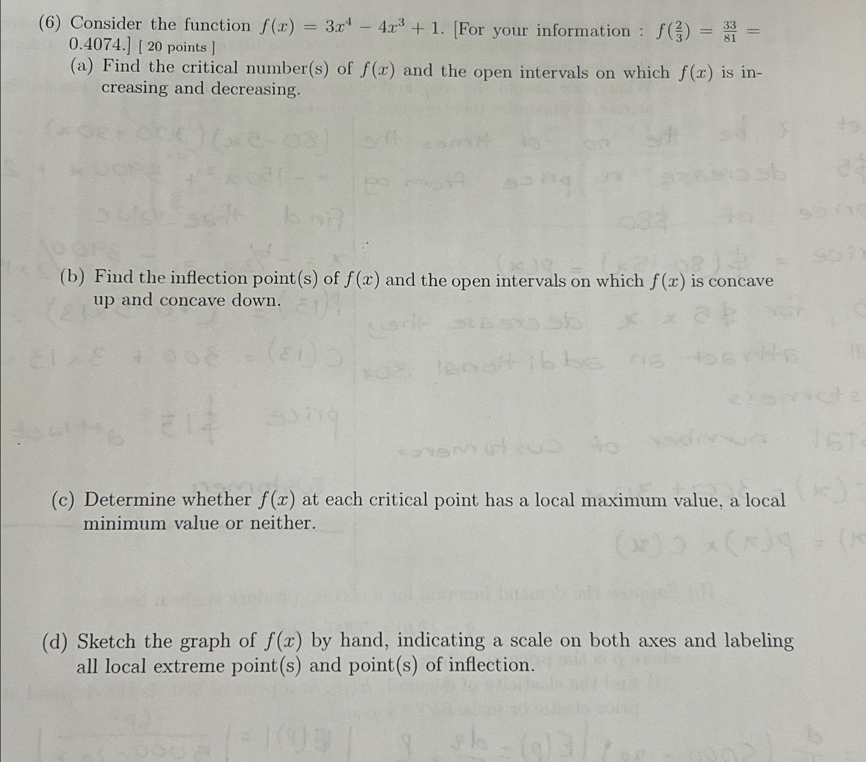 Solved (6) ﻿Consider the function f(x)=3x4-4x3+1. [For your | Chegg.com