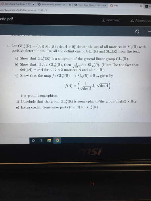 Solved let GL (R) = {A denote the set of all matrices in M_n | Chegg.com Solved let GL (R) = {A denote the set of all matrices in M_n | Chegg.com