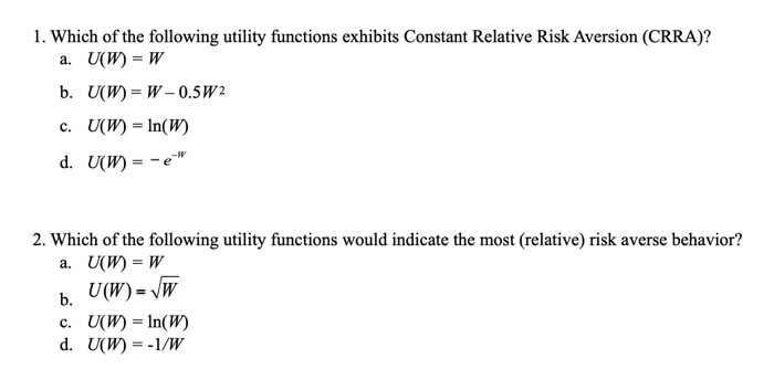 Solved 1. Which of the following utility functions exhibits | Chegg.com