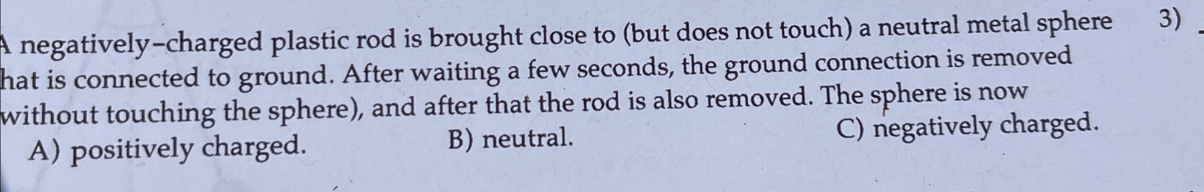 Solved negatively-charged plastic rod is brought close to | Chegg.com
