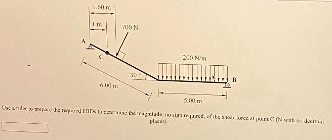 Solved Use a ruler to prepare the required FBDs to determine | Chegg.com