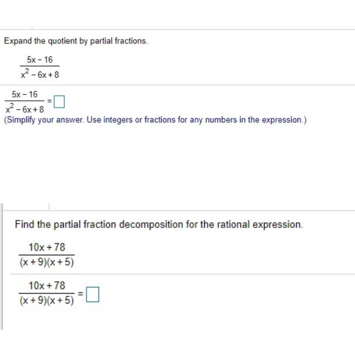 Solved Expand the quotient by partial fractions. 5x - 16 x2 | Chegg.com