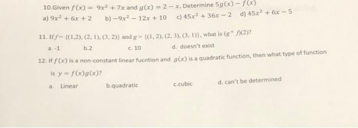 Solved 10. Given f(x)=9x2+7x and g(x)=2−x. Determine | Chegg.com