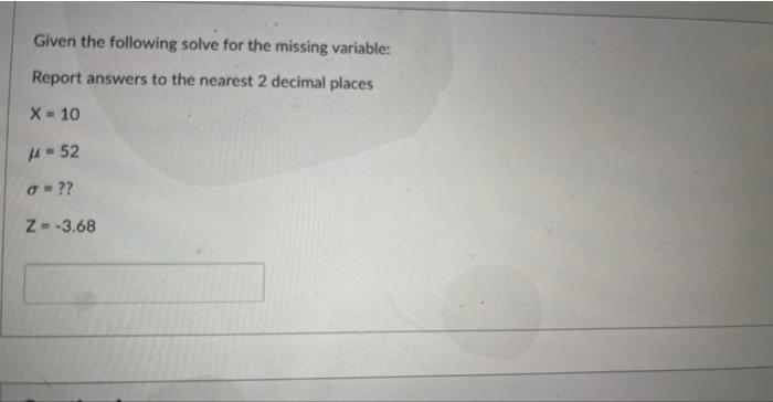 Solved Given the following solve for the missing variable: | Chegg.com