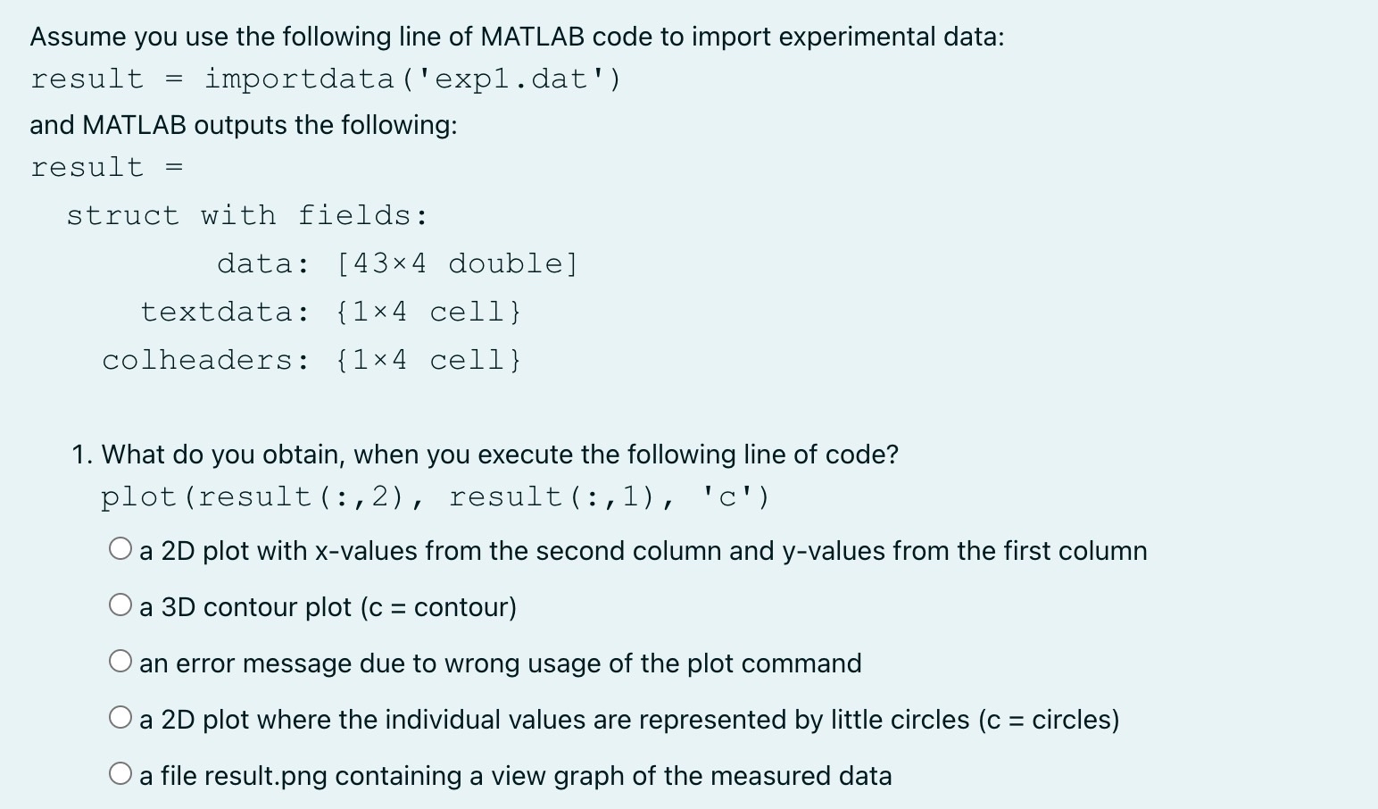Solved Assume you use the following line of MATLAB code to | Chegg.com
