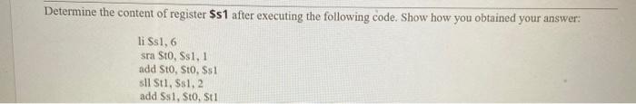 Solved Determine the content of register $s1 after executing | Chegg.com
