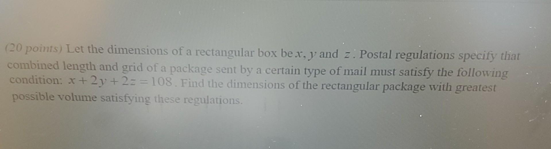 Solved (20 points) Let the dimensions of a rectangular box | Chegg.com
