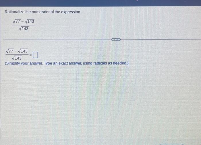 Solved Rationalize the numerator of the expression. | Chegg.com