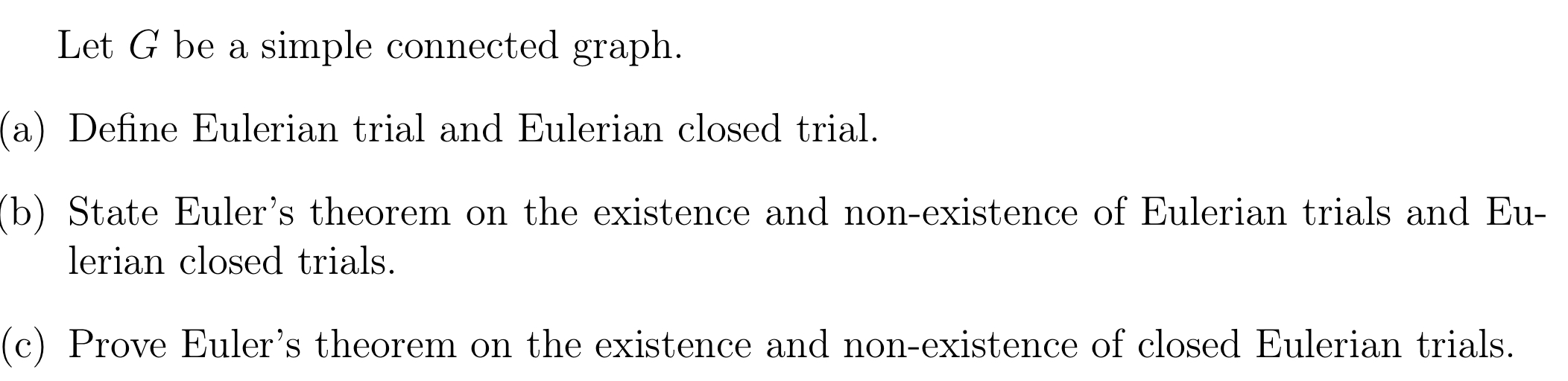 Let G ﻿be a simple connected graph.(a) ﻿Define | Chegg.com