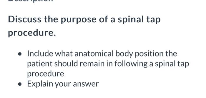 Solved Discuss the purpose of a spinal tap procedure. • | Chegg.com