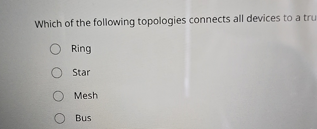 Solved Which of the following topologies connects all | Chegg.com