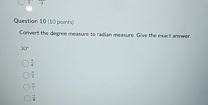 Solved Question 10 (10 ﻿points)Convert the degree measure to | Chegg.com