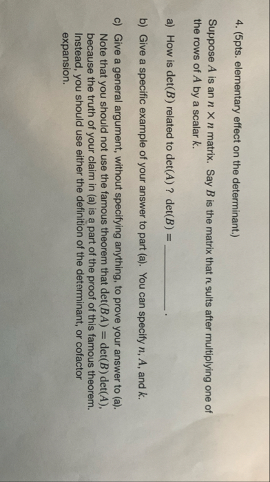 Solved (5pts. ﻿elementary effect on the determinant.)Suppose | Chegg.com