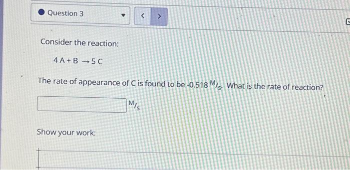 Solved Consider the reaction: 4 A+B→5C The rate of | Chegg.com