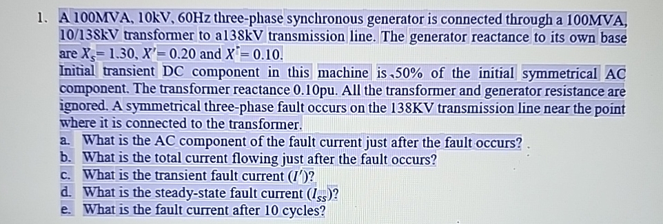 A 100MVA,10kV,60Hz ﻿three-phase synchronous generator | Chegg.com