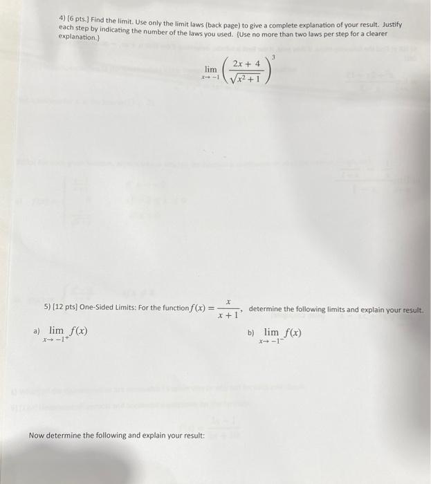 Solved 4) [6 pts.] Find the limit. Use only the limit laws | Chegg.com