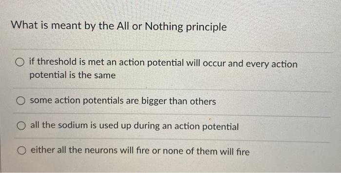 Solved What is meant by the All or Nothing principle O if | Chegg.com