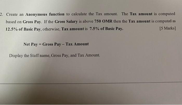 Solved 2. Create an Anonymous function to calculate the Tax | Chegg.com