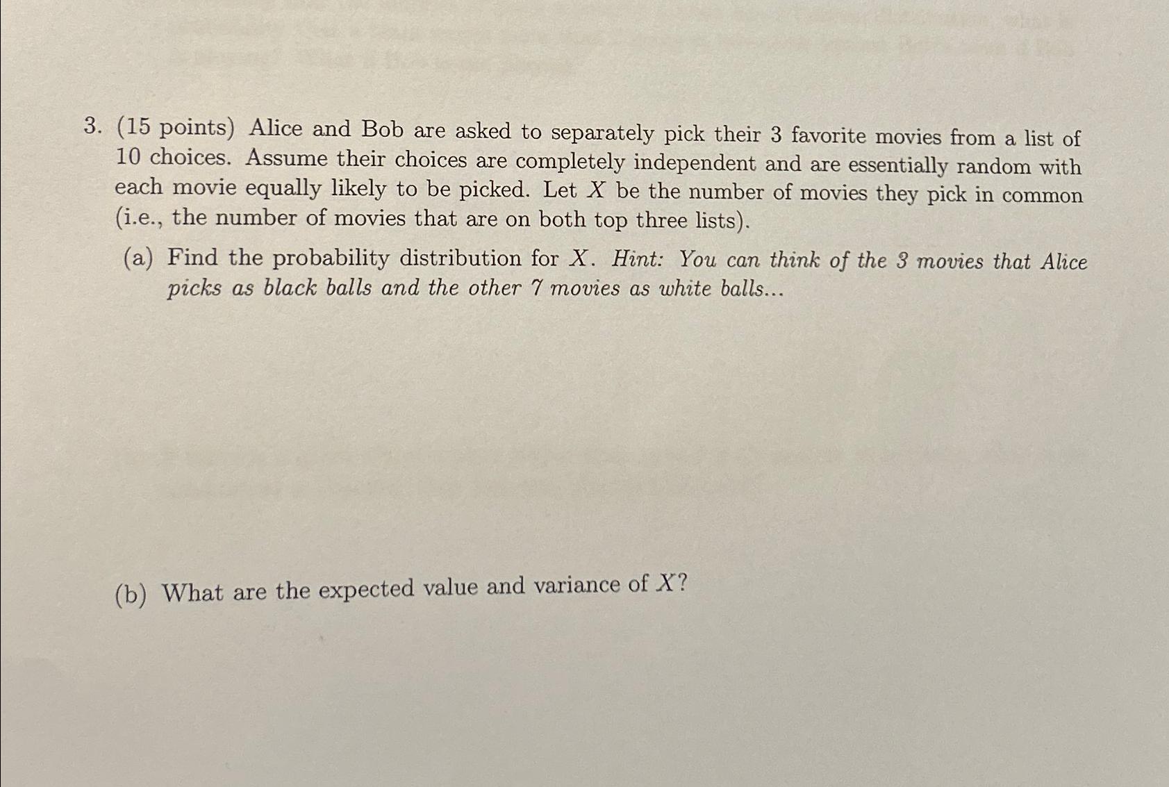 Solved (15 ﻿points) ﻿Alice and Bob are asked to separately | Chegg.com