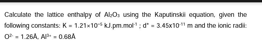 Solved Calculate the lattice enthalpy of Al2O3 using the | Chegg.com