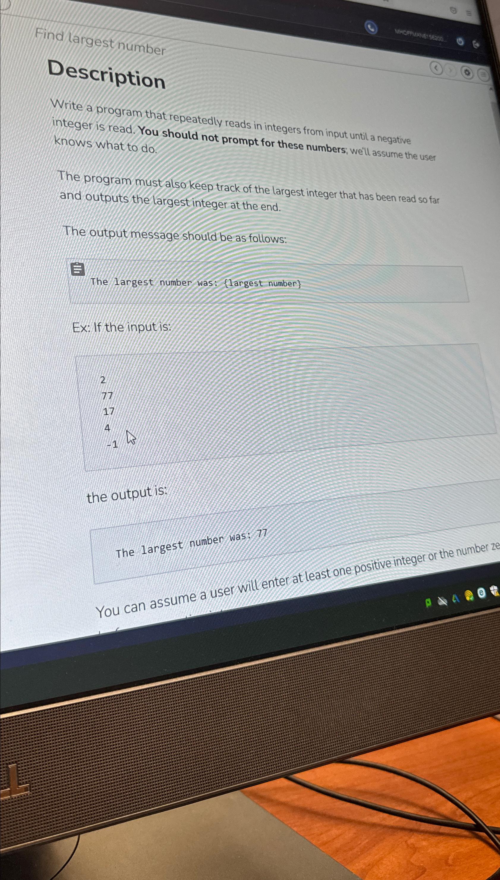 Solved Find largest numberDescriptionWrite a program that | Chegg.com