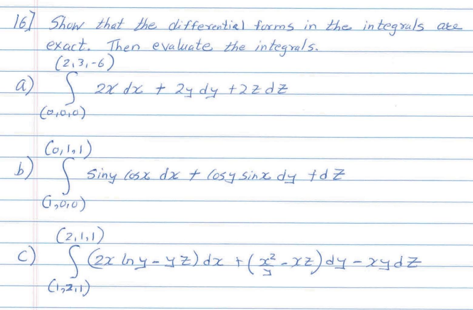 Solved 16) Show that the differential forms in the integrals | Chegg.com
