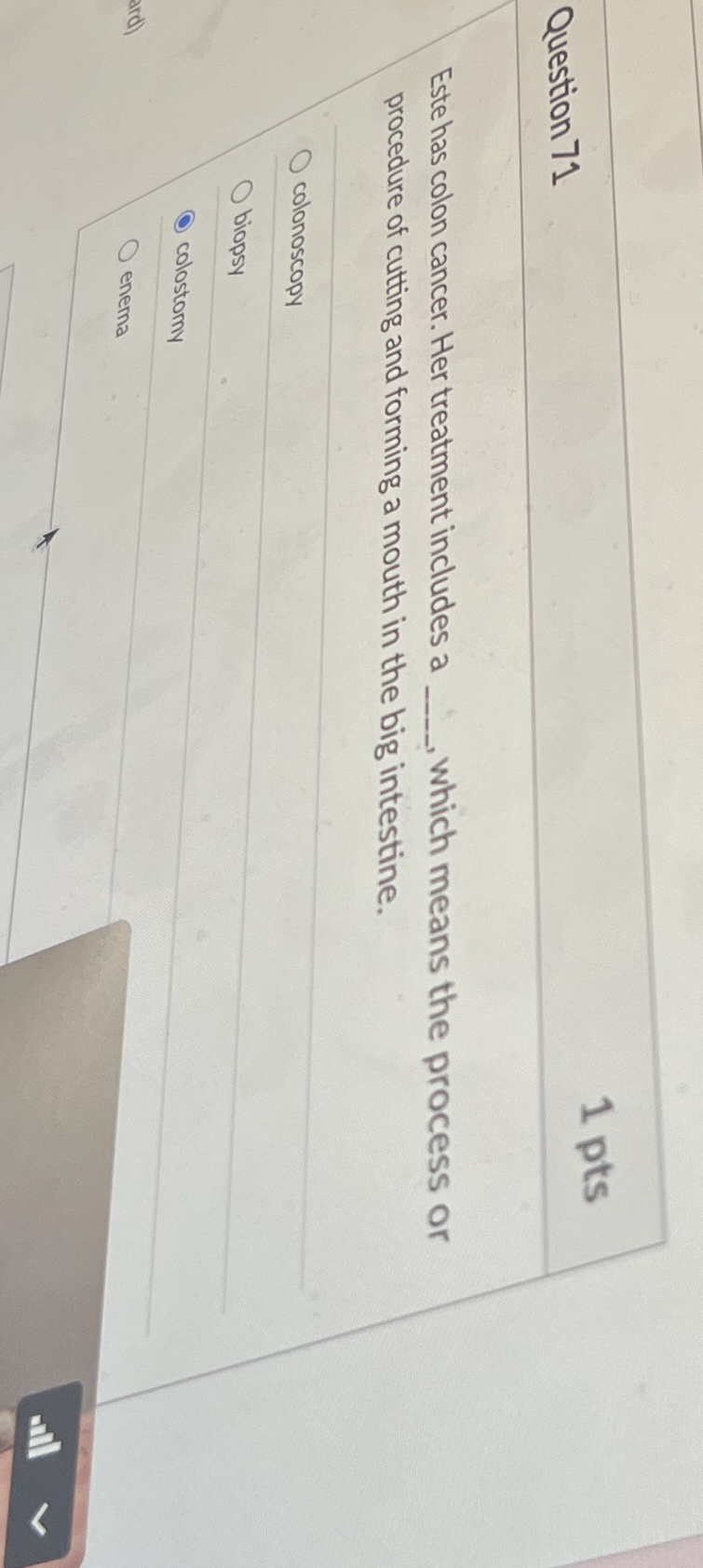 Solved Question 71Este has colon cancer. Her treatment | Chegg.com