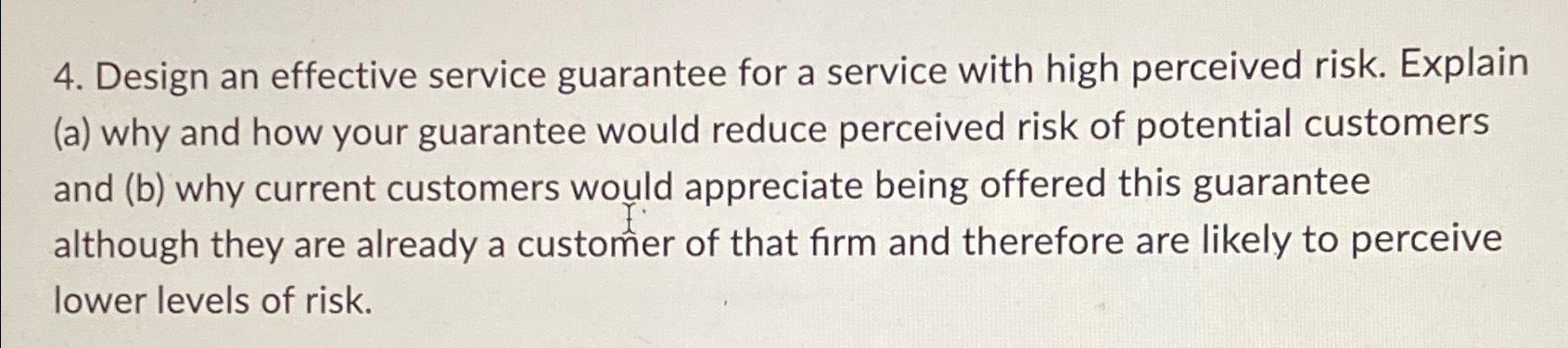 Solved Design an effective service guarantee for a service | Chegg.com