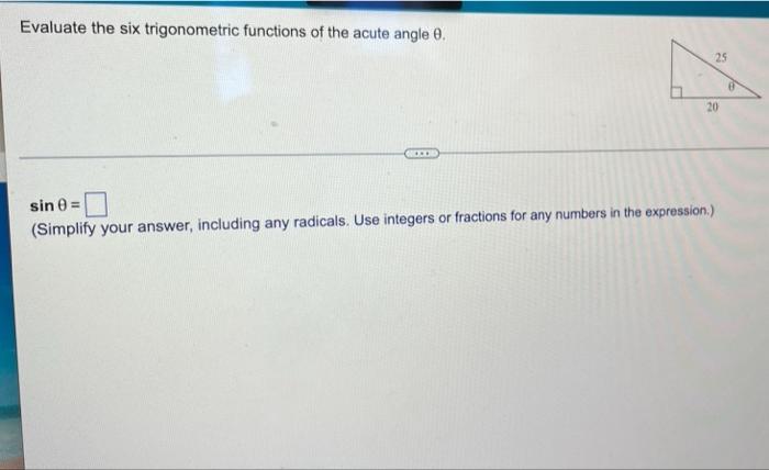 Solved Evaluate the six trigonometric functions of the acute | Chegg.com