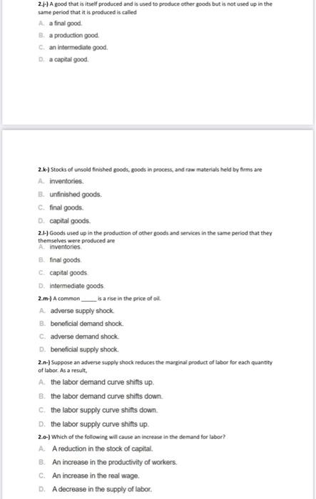 Solved 2.j.) A good that is itself produced and is used to | Chegg.com