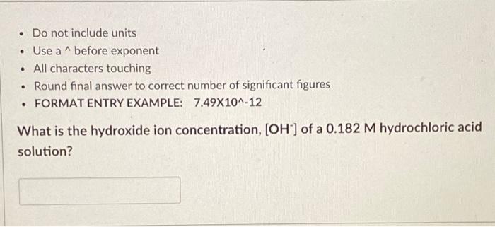 Solved . • Do not include units Use a ^ before exponent • | Chegg.com
