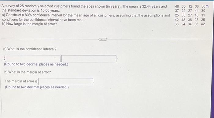 Solved A survey of 25 randomly selected customers found the | Chegg.com