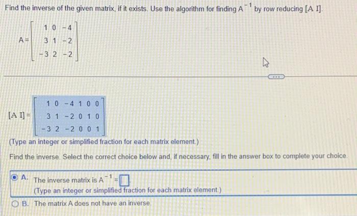 Solved Find the inverse of the given matrix, if it exists. | Chegg.com