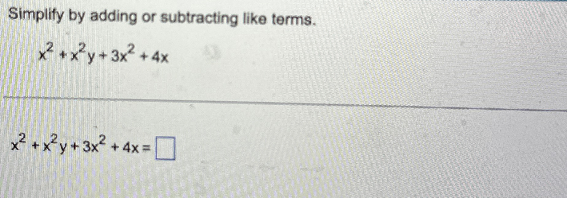 Solved Simplify by adding or subtracting like | Chegg.com