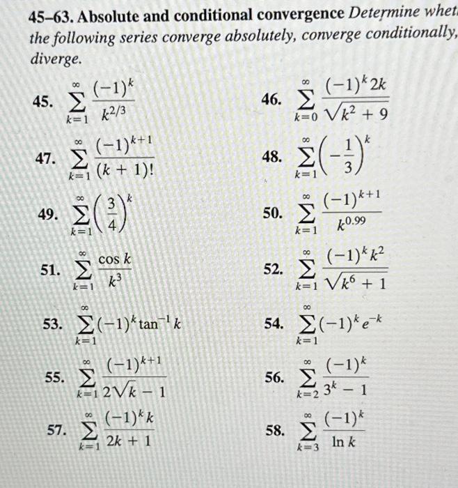 Solved 45-63. Absolute and conditional convergence Determine | Chegg.com