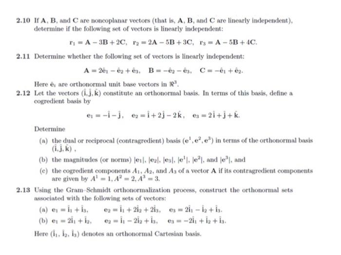 Solved 2.10 If A,B, and C are noncoplanar vectors (that is, | Chegg.com
