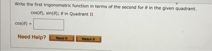 Solved Write the first trigonometric function in terms of | Chegg.com