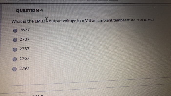 Solved QUESTION 3 What is the temperature in °C if the LM335 | Chegg.com